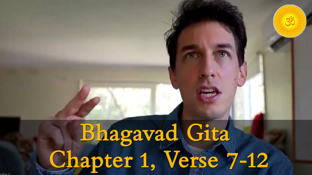 5. Bhagavad Gita Online Course - Chapter 1, Verse 7-12 (Seeking for ...