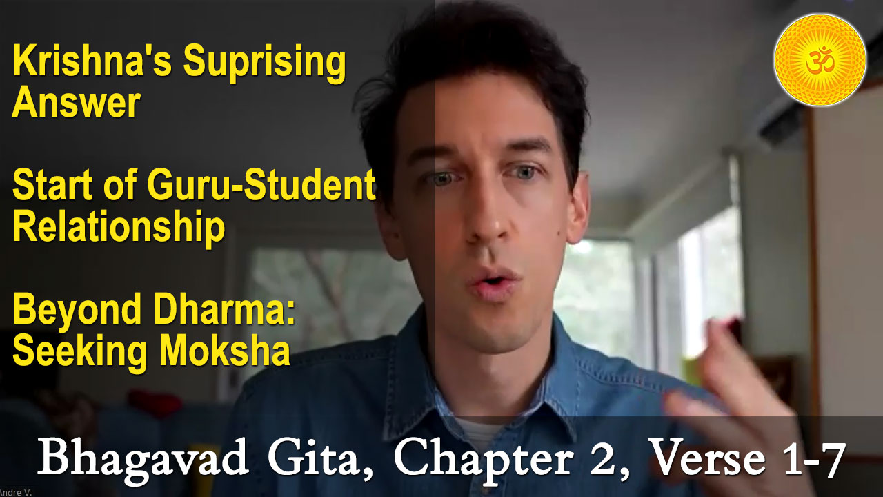 10. Bhagavad Gita Online Course - Chapter 2, Verse 1-7 (Purpose of Guru)