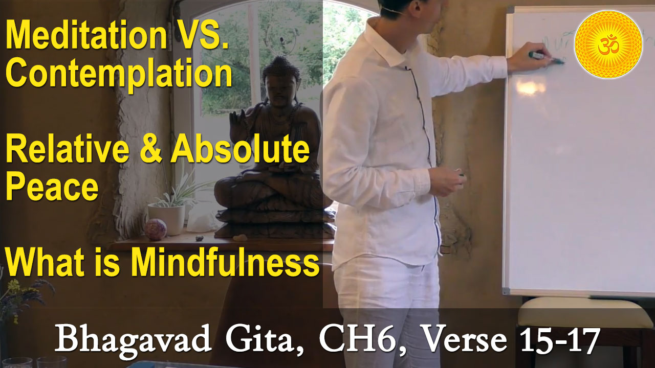 4. Bhagavad Gita, CH6, Verse 15-17 (Meditation Vs. Contemplation ...